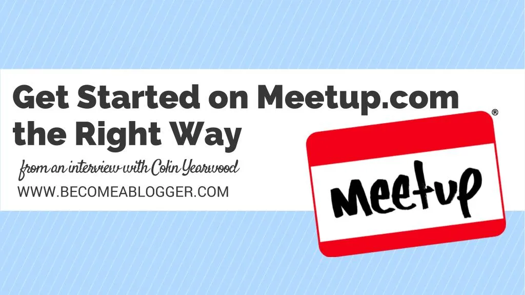 PPT - How to Use Local Meetups to Build an Audience - with Colin ...