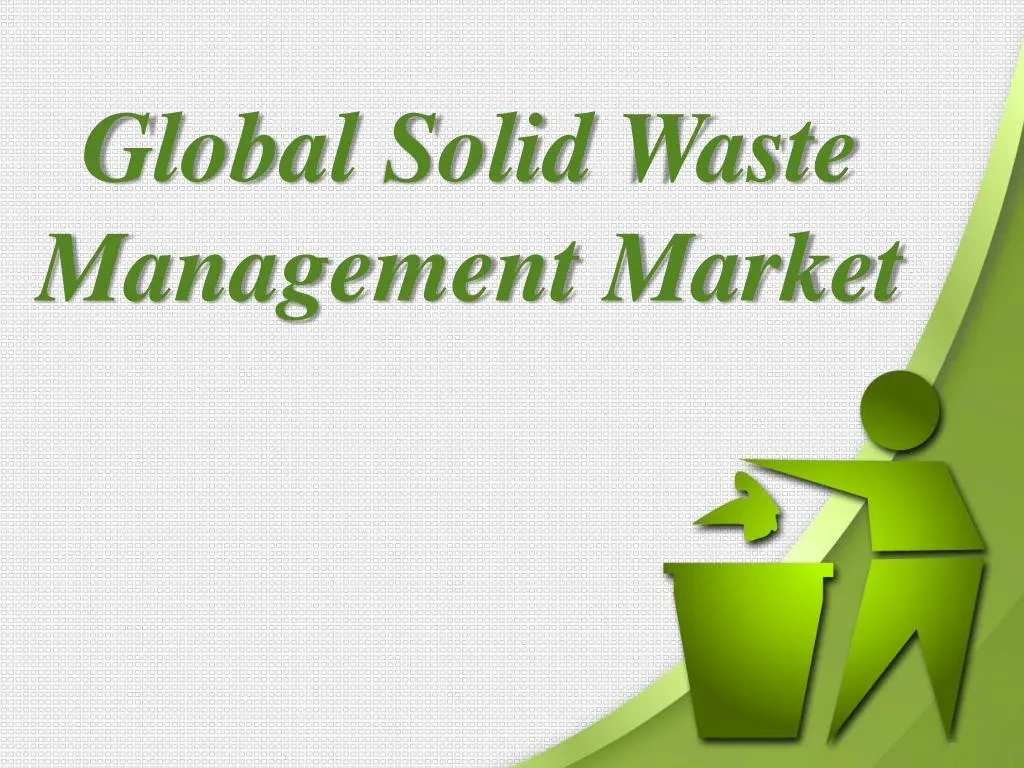 PPT - Global Solid Waste Management Market PowerPoint Presentation ...