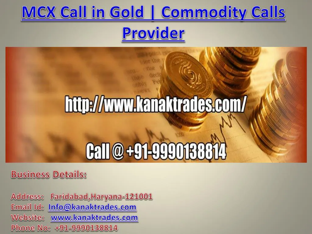 PPT - MCX Call in Gold | Commodity Calls Provider PowerPoint ...