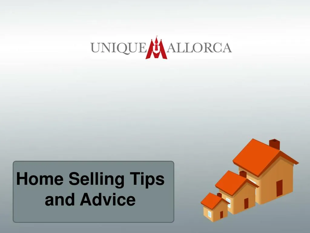 PPT - Home Selling Tips and Advice PowerPoint Presentation, free ...