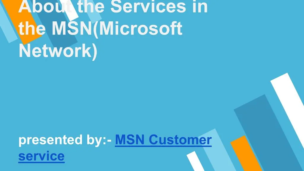 PPT - About the Services in the MSN(Microsoft Network) PowerPoint ...