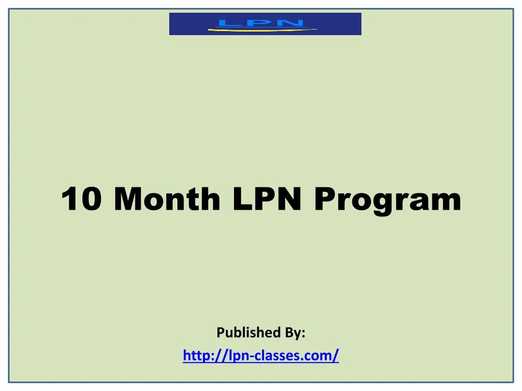 PPT - 10 Month LPN Program PowerPoint Presentation, free download - ID ...
