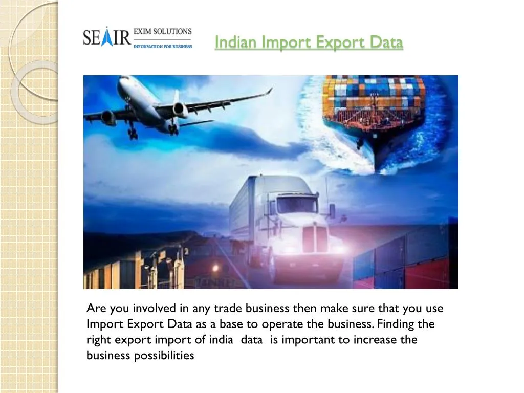 PPT - Understand The Market With Indian Import Export Data PowerPoint ...