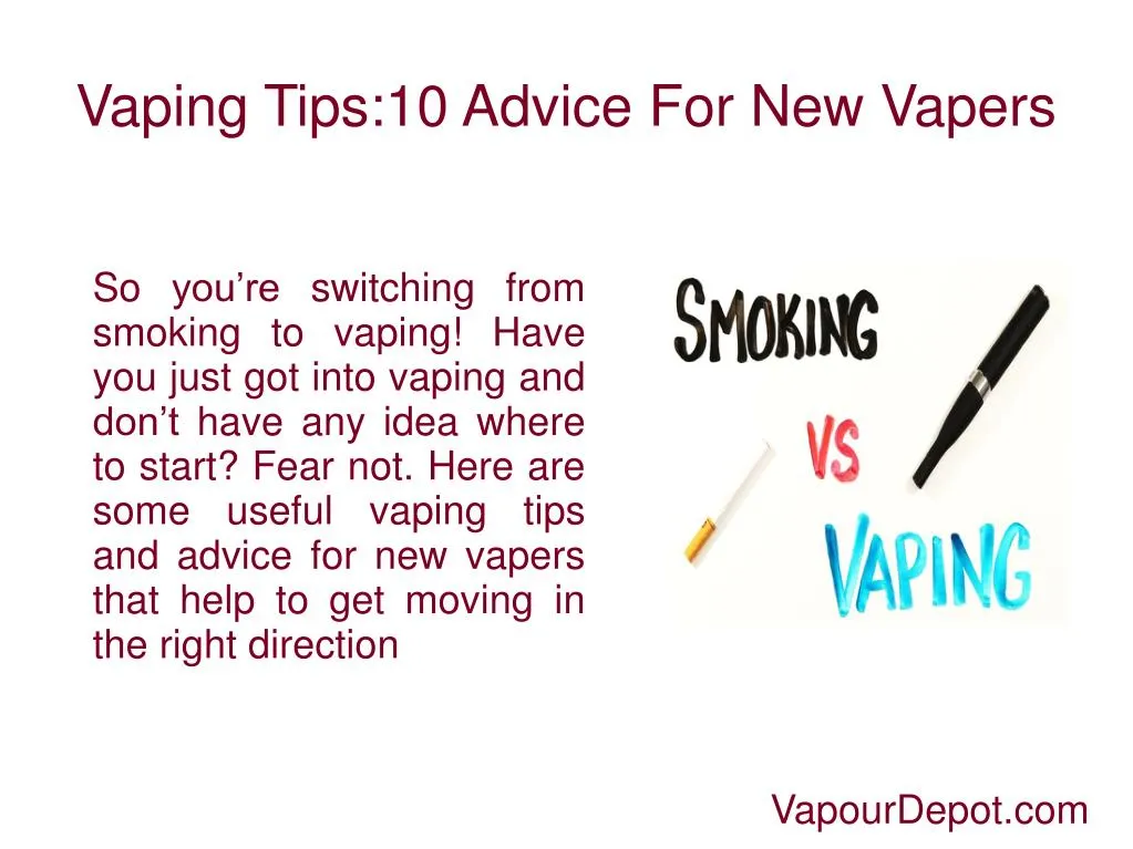 PPT - Vaping Tips 10 Advice for New Vapers PowerPoint Presentation ...