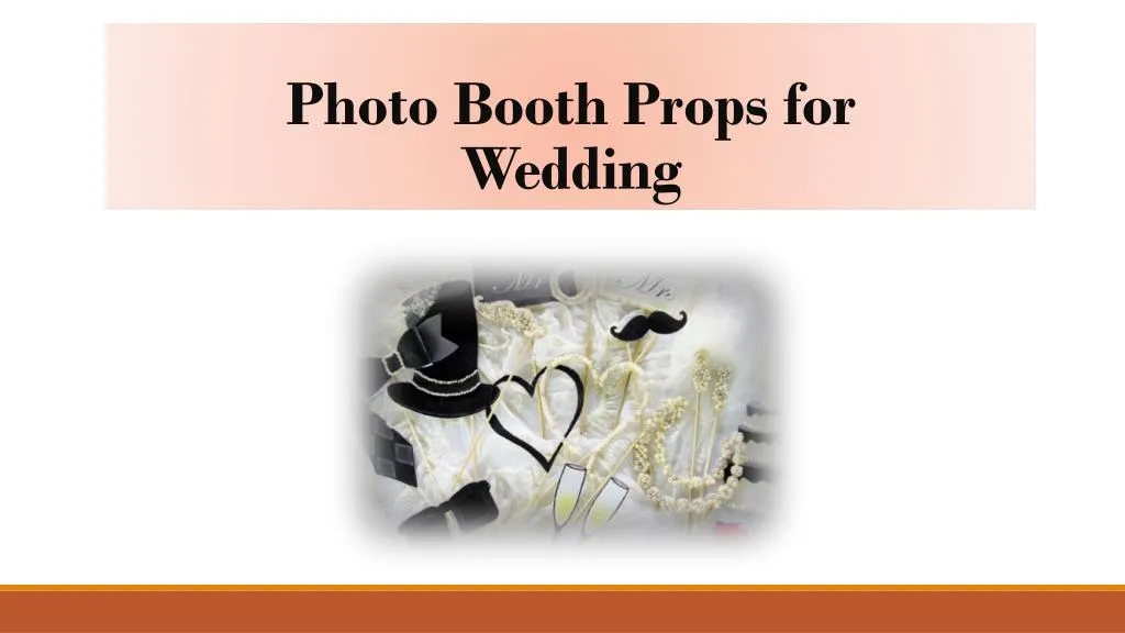 PPT - Photo Booth Props for Wedding PowerPoint Presentation, free ...