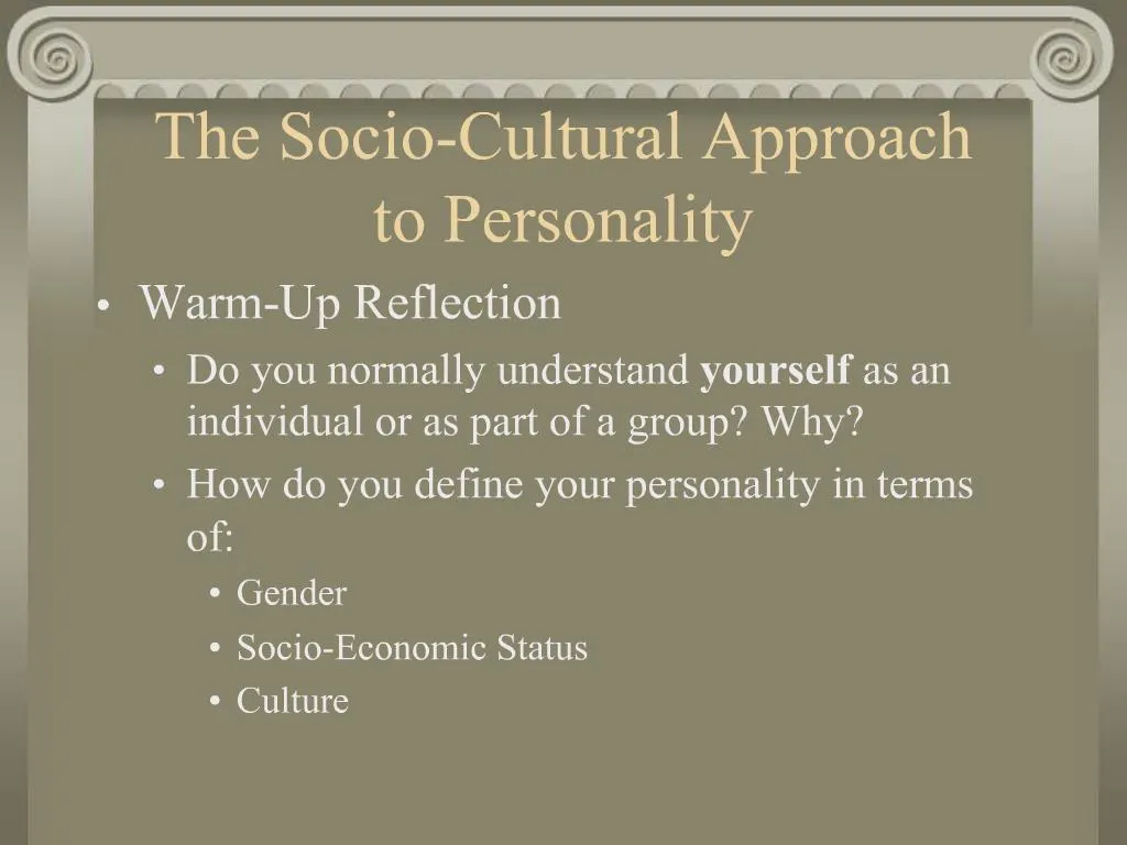 PPT - The Socio-Cultural Approach to Personality PowerPoint ...