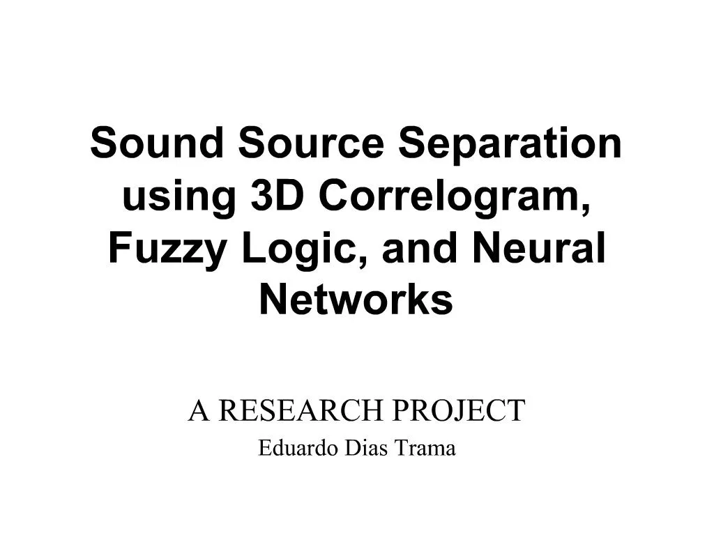 Ppt Sound Source Separation Using 3d Correlogram Fuzzy Logic And Neural Networks Powerpoint