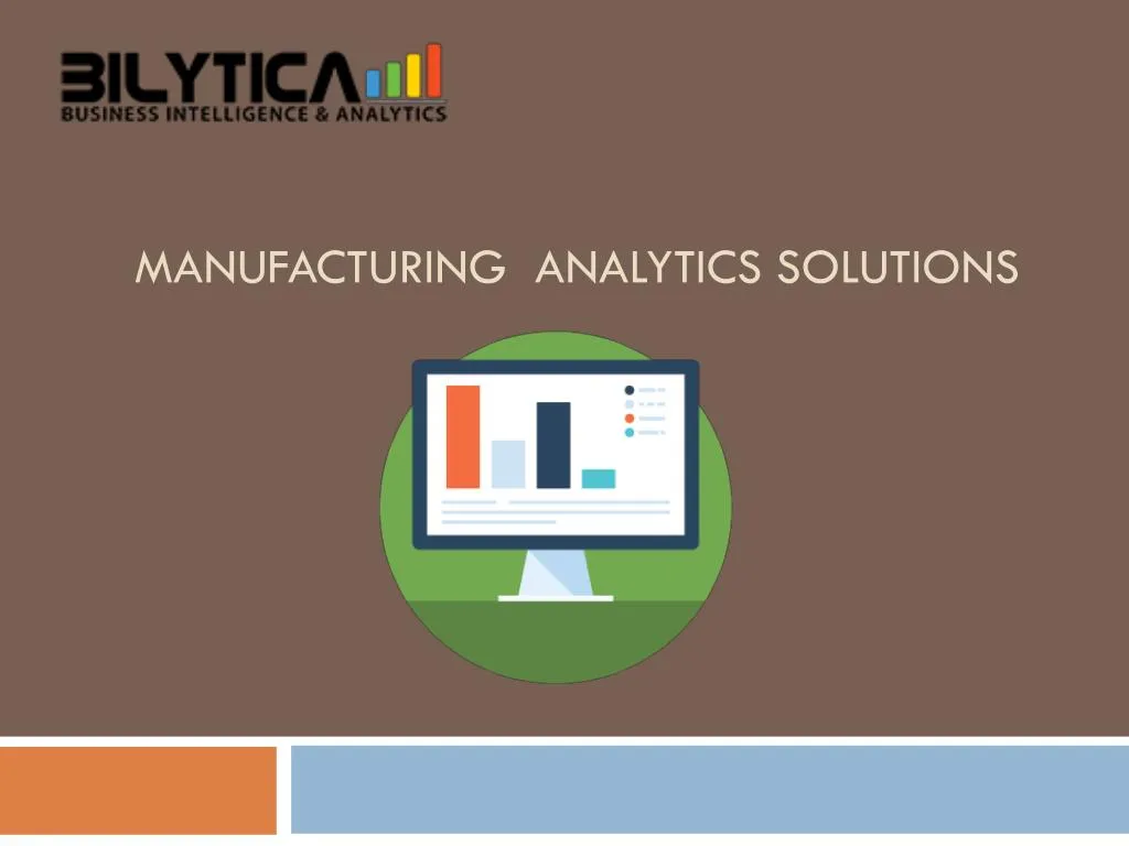 PPT - Get effective Manufacturing plan with Manufacturing Analytics ...