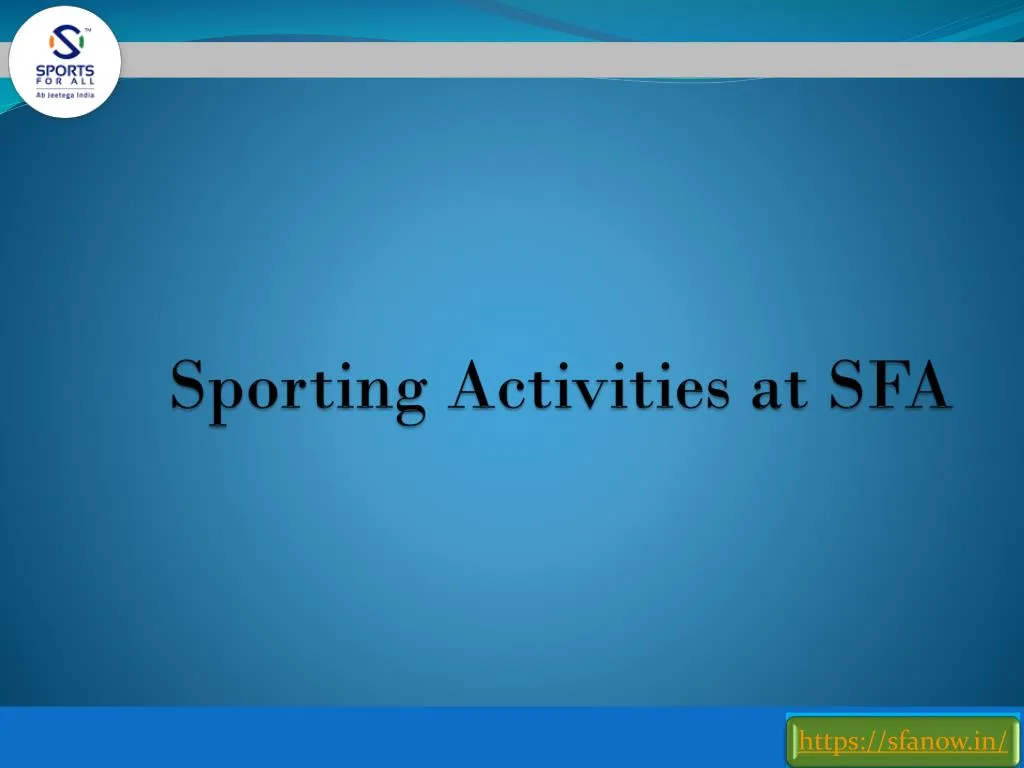 PPT - Sporting Activities at SFA PowerPoint Presentation, free download ...