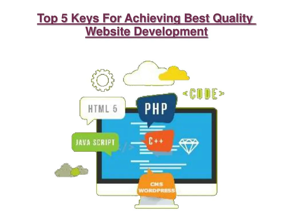 PPT - Top 5 Keys For Achieving Best Quality Website Development ...