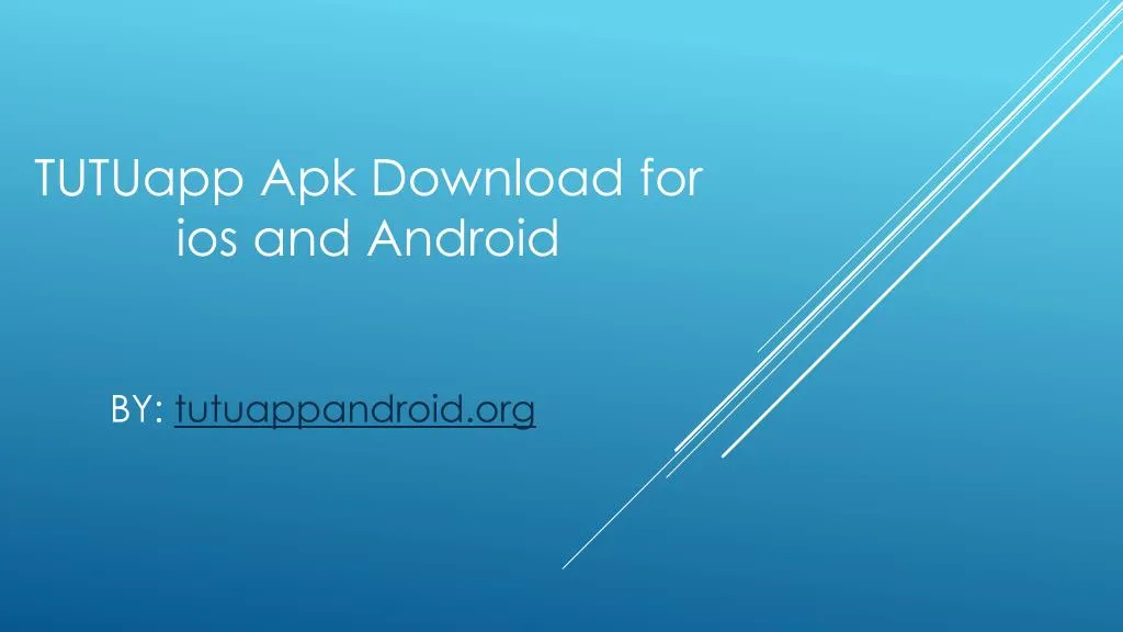 PPT - Download Latest Version of TuTuapp Free PowerPoint Presentation ...