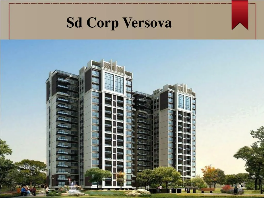 PPT - New Projects Launch at Versova by SD Corp call@9739976422 ...