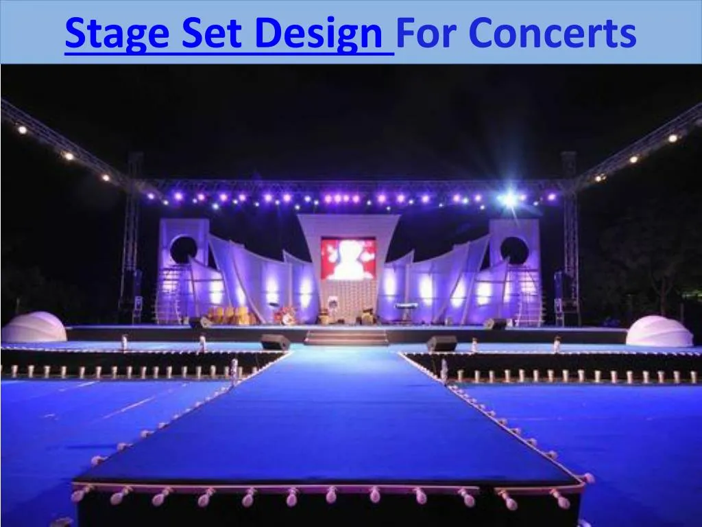 PPT - Stage Set Design For Concerts PowerPoint Presentation, free ...