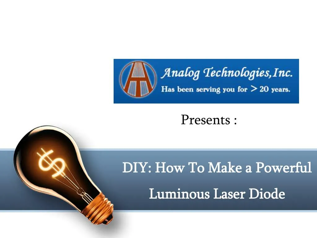 PPT - DIY : How To Make a Powerful Luminous Laser Diode PowerPoint ...