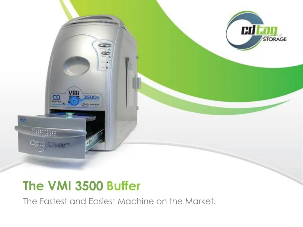 PPT - The VMI 3500 Buffer The Fastest and Easiest Machine on the Market ...