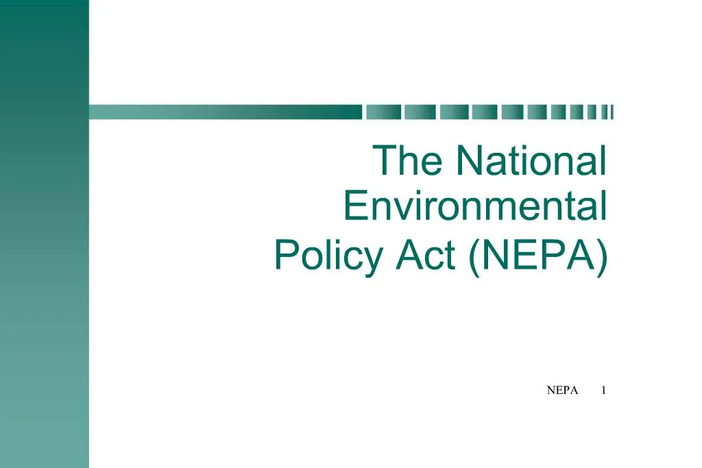 PPT - The National Environmental Policy Act NEPA PowerPoint ...
