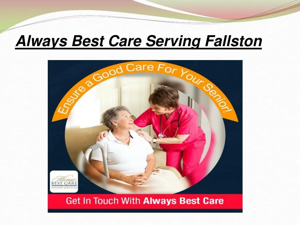 PPT - Assisted living Harford County - Always Best Care Senior Services ...