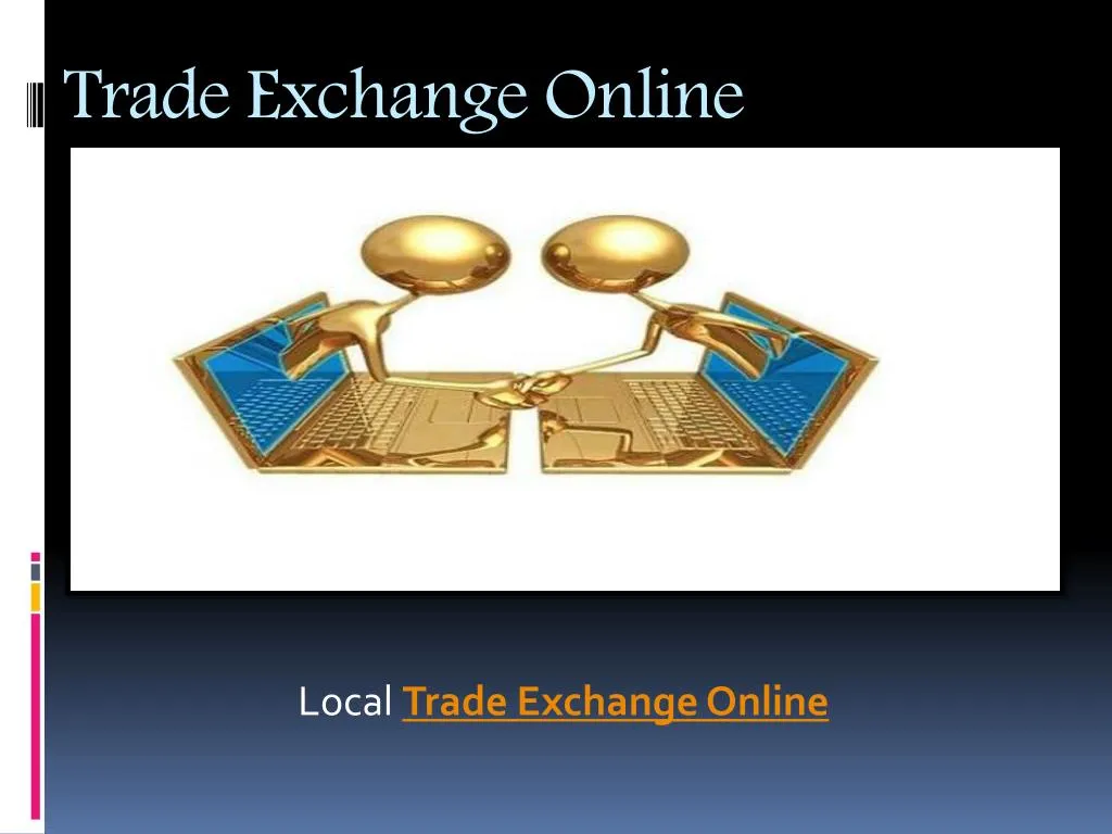 PPT - Local Trade Exchange Online | Barter Exchange Online PowerPoint ...