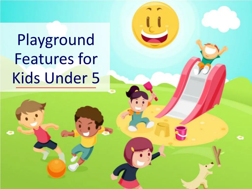 PPT - Playground Features for Kids Under Five PowerPoint Presentation ...