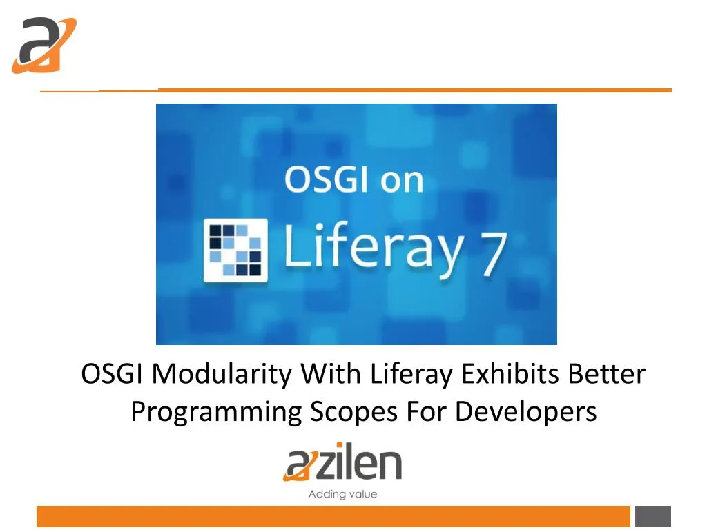 PPT - OSGI Modularity With Liferay Exhibits Better Programming Scopes ...