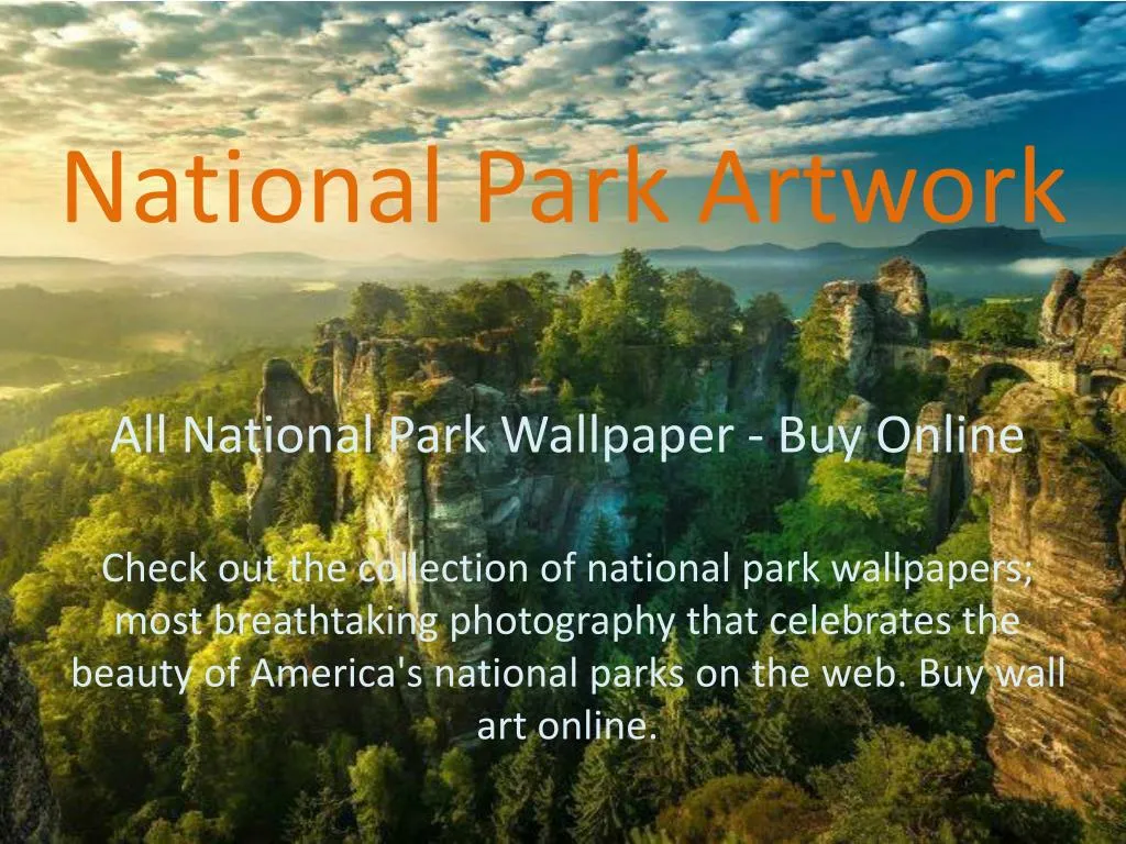 PPT - All National Park Wallpaper - Buy Online PowerPoint Presentation ...