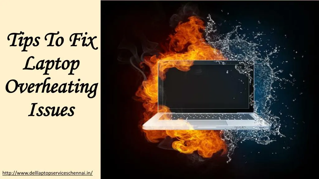 PPT - Tips To Fix Laptop Overheating Issues PowerPoint Presentation ...
