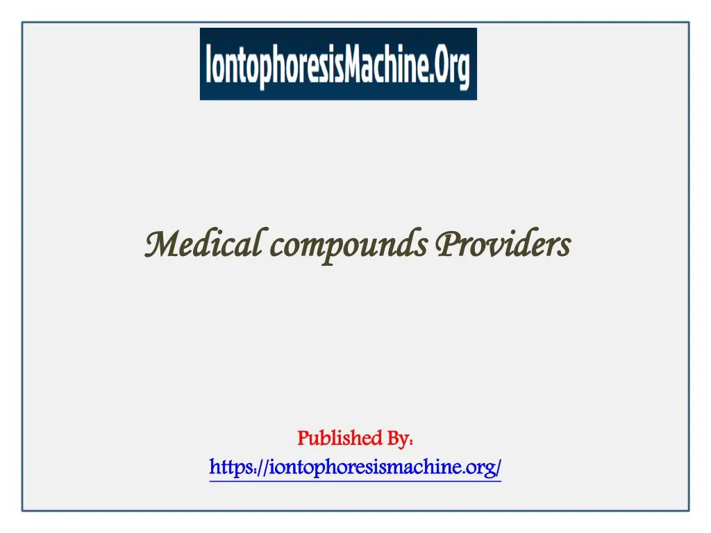 PPT - Medical compounds Providers PowerPoint Presentation, free ...