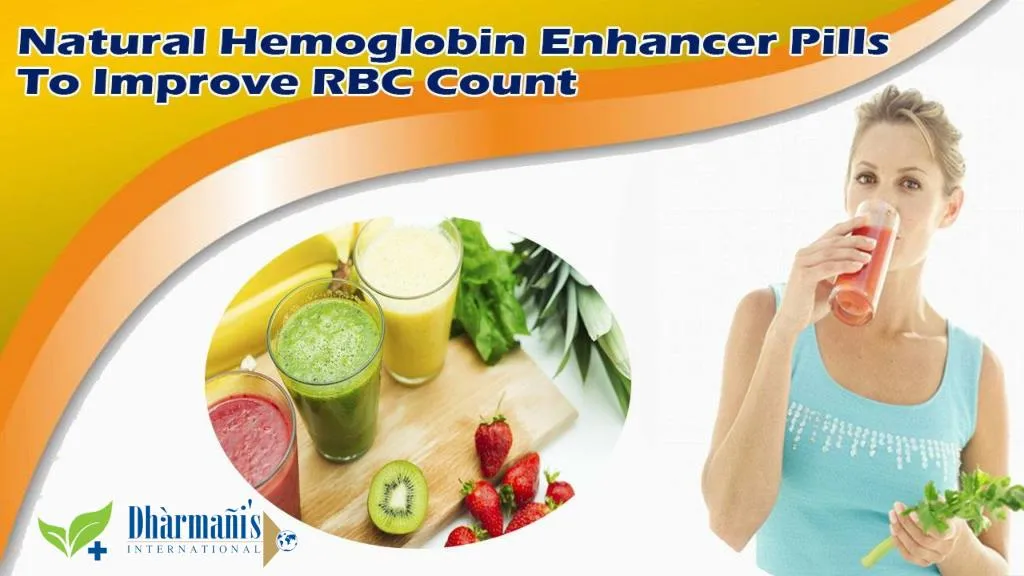 PPT - Natural Hemoglobin Enhancer Pills To Improve RBC Count PowerPoint ...