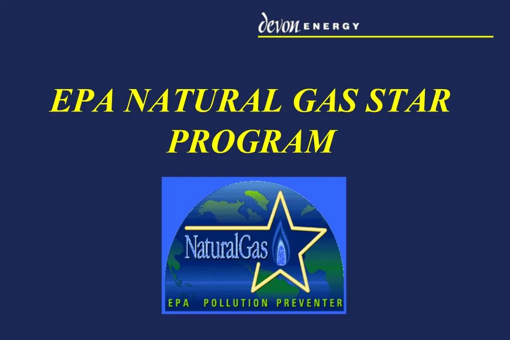PPT - EPA NATURAL GAS STAR PROGRAM PowerPoint Presentation, free ...