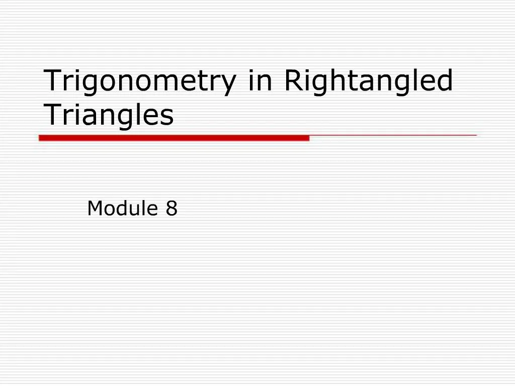PPT - Trigonometry in Rightangled Triangles PowerPoint Presentation ...