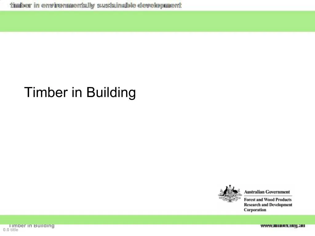 PPT - Timber in Building PowerPoint Presentation, free download - ID:761035