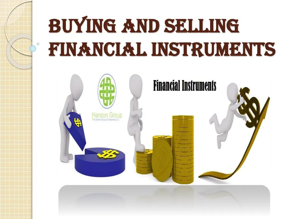 PPT - Lets Talk About Financial Instruments PowerPoint Presentation ...