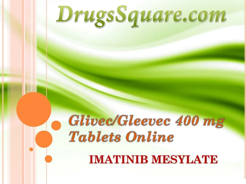 PPT - Glivec/Gleevec 400 mg - Imatinib Mesylate Tablets Online Price ...