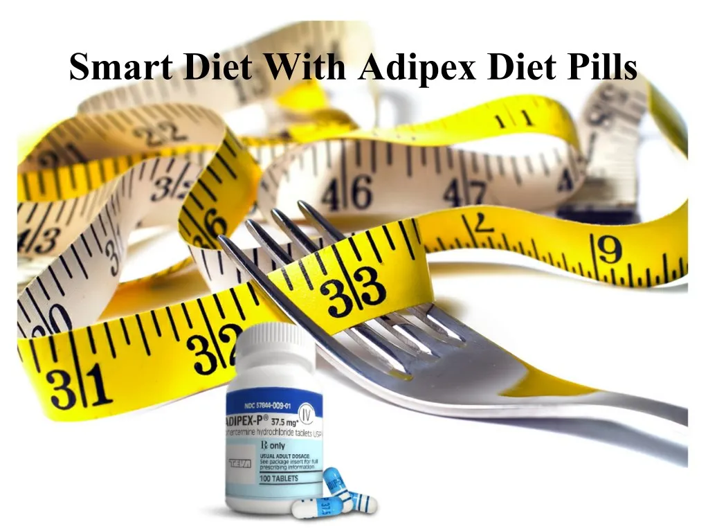 PPT - Smart Diet With Adipex Diet Pills PowerPoint Presentation, free ...