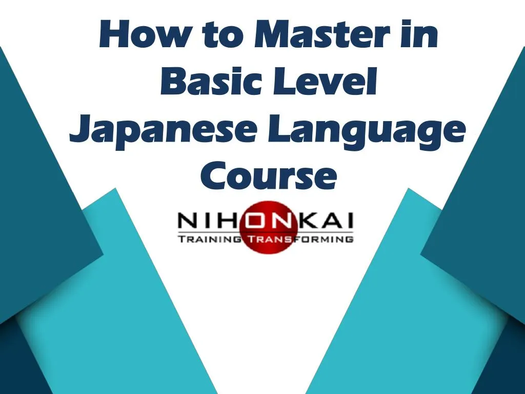 PPT - Mastering Basic Level of Japanese Language PowerPoint ...