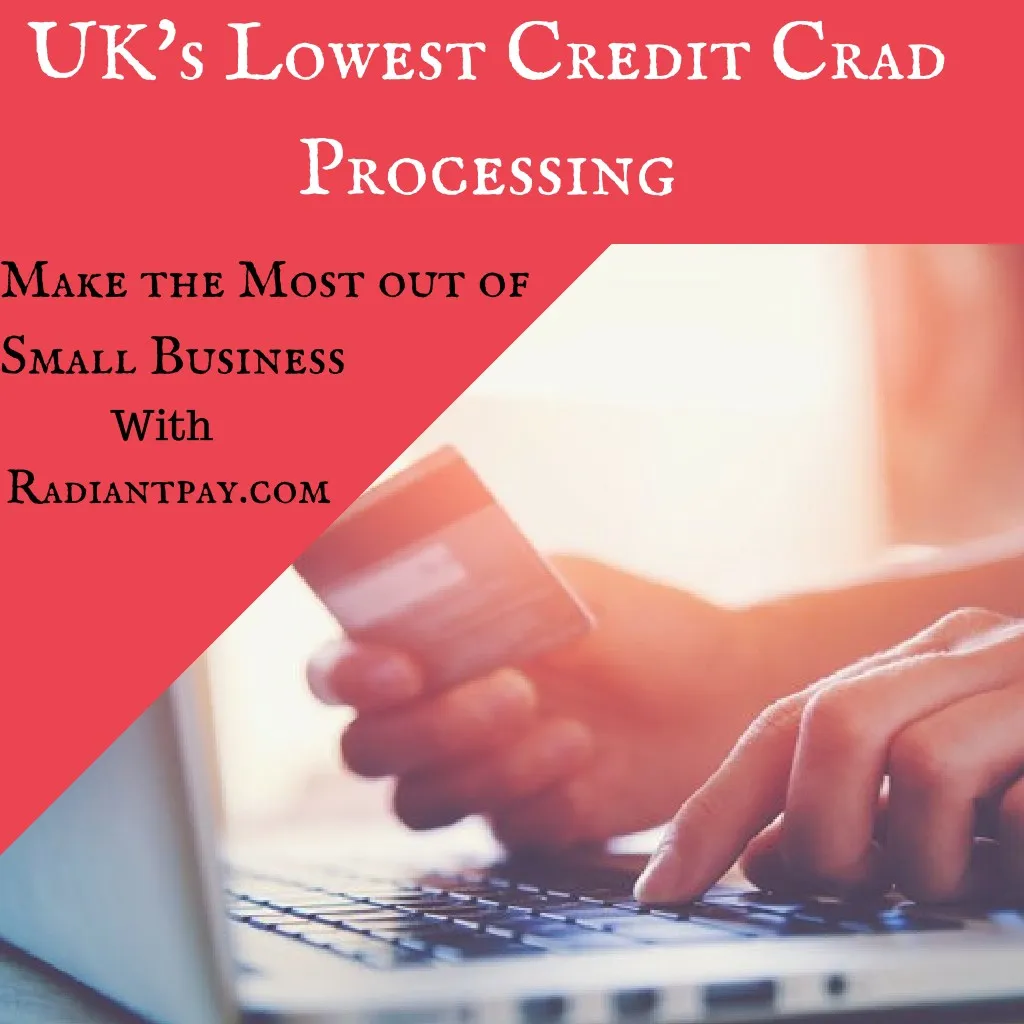 PPT - UK's Lowest Credit Card Processing Company Radiantpay PowerPoint ...