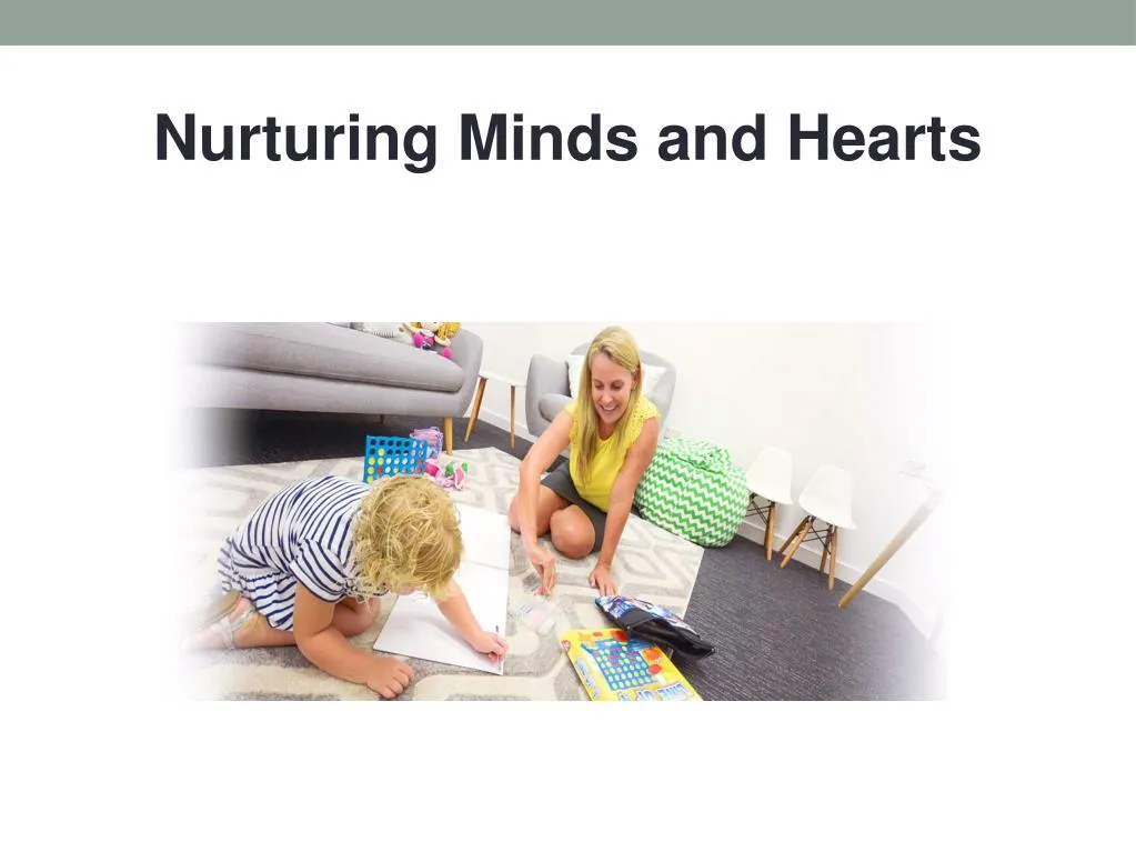 PPT - Nurturing minds and hearts PowerPoint Presentation, free download ...