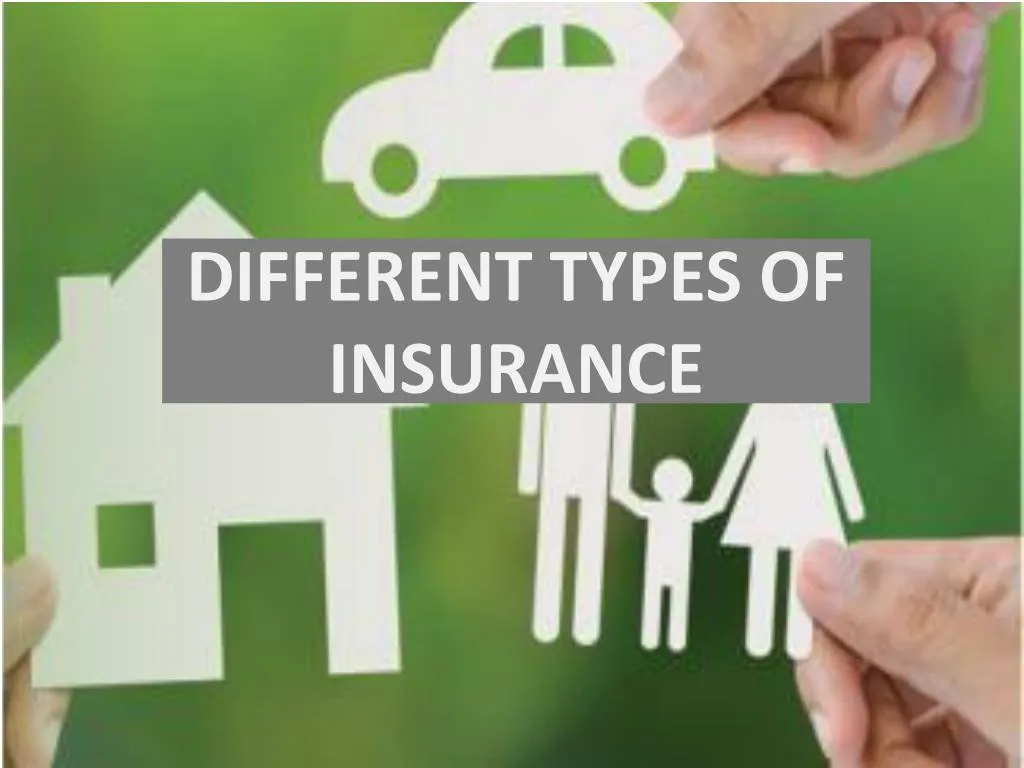 PPT - TYPES OF INSURANCE PowerPoint Presentation, free download - ID ...