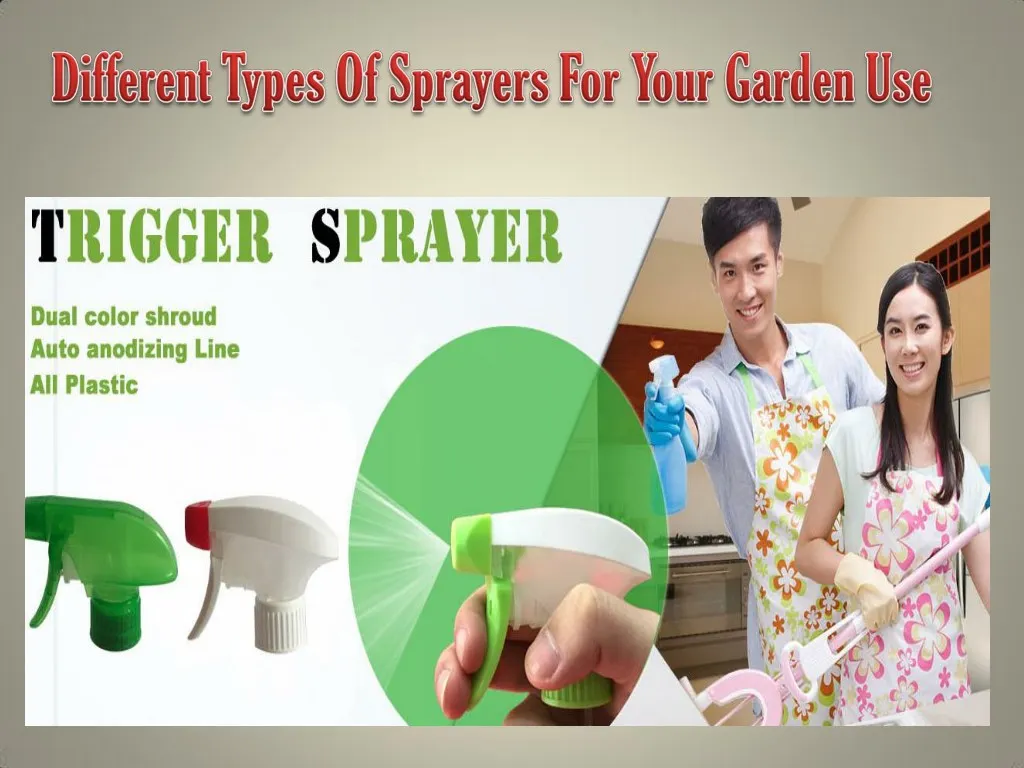 PPT - Different Types Of Sprayers For Your Garden Use PowerPoint ...