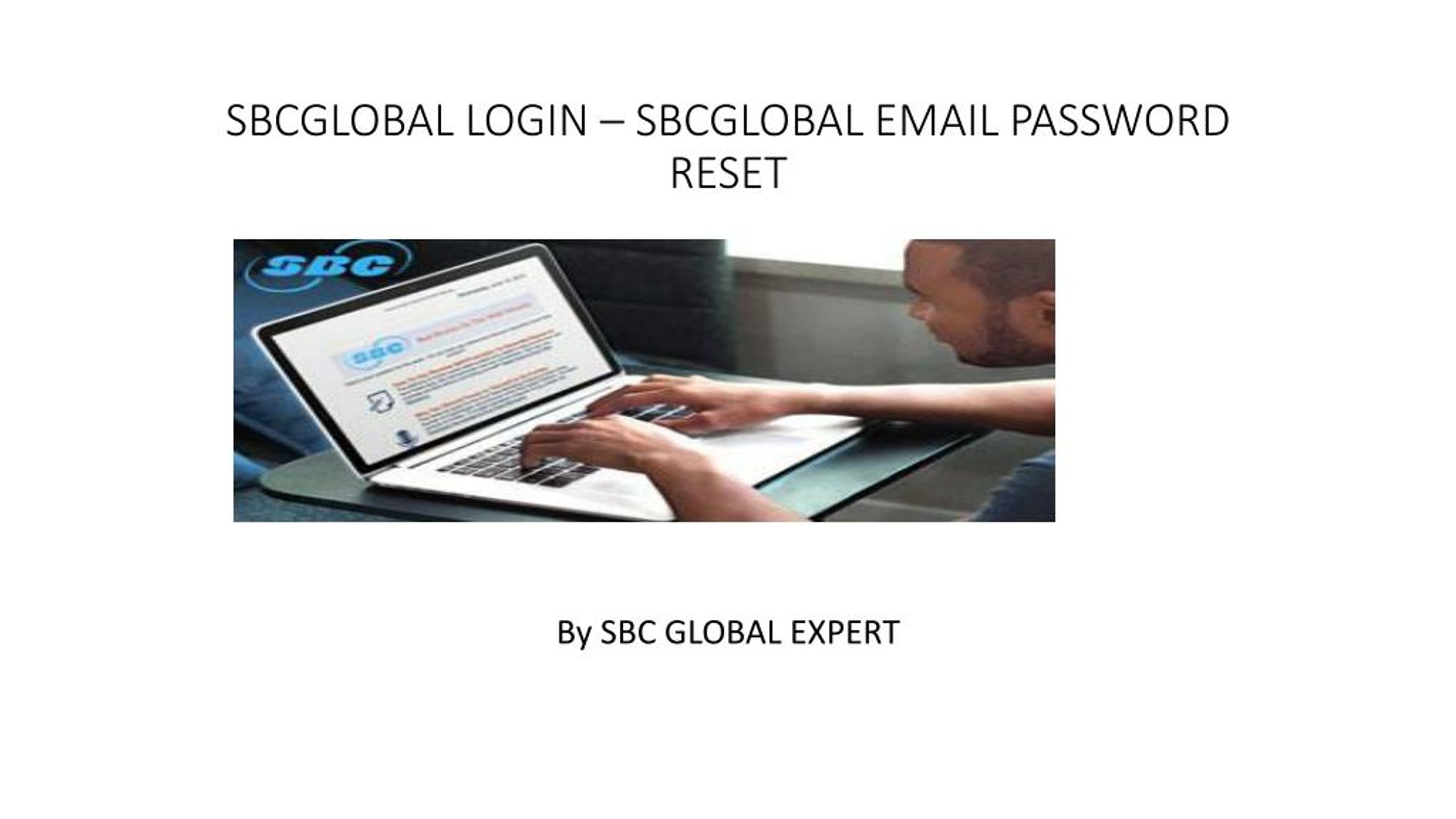 PPT - SBCGLOBAL LOGIN – SBCGLOBAL EMAIL PASSWORD RESET PowerPoint ...