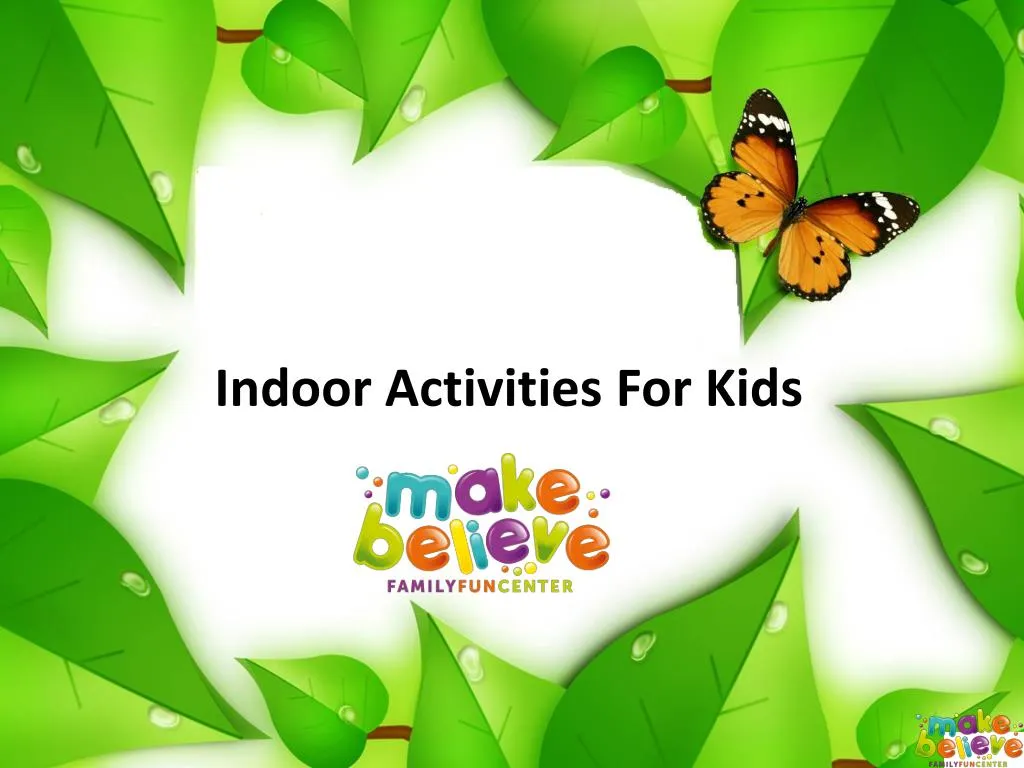 PPT - Indoor Activities For Kids PowerPoint Presentation, free download ...