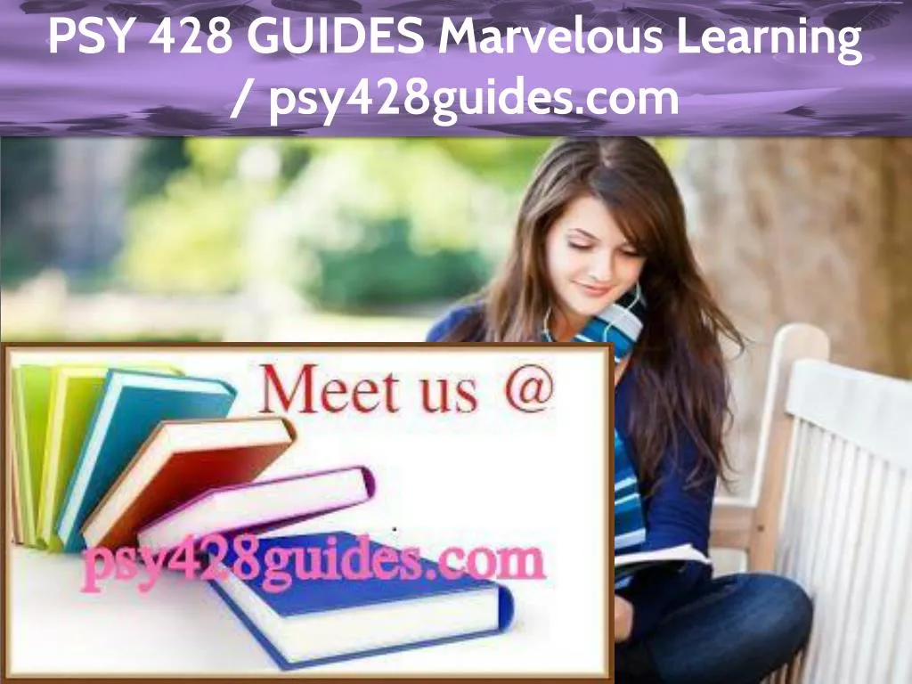 PPT - PSY 428 GUIDES Marvelous Learning /psy428guides.com PowerPoint Presentation - ID:7633145