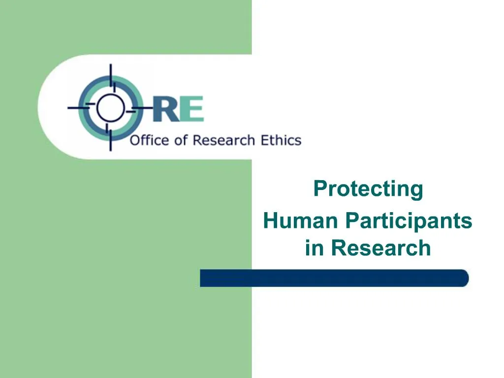 PPT - Protecting Human Participants in Research PowerPoint Presentation ...
