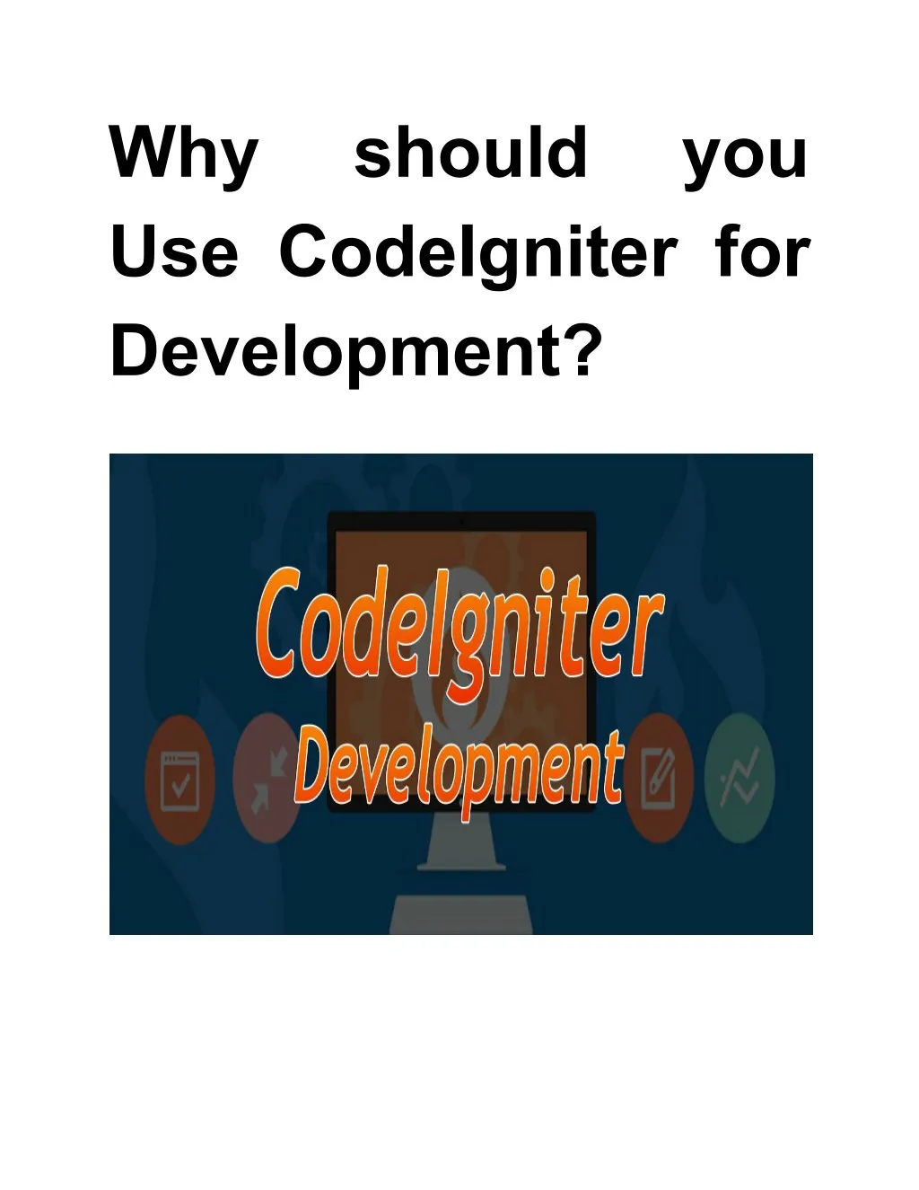 Ppt Why Should You Use Codeigniter For Development Powerpoint Presentation Id7635310