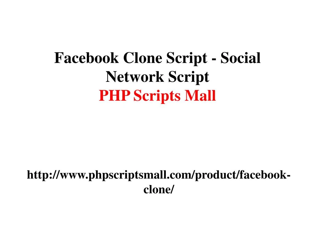 PPT - Facebook Clone Script - Social Network Script PowerPoint Presentation - ID:7642789