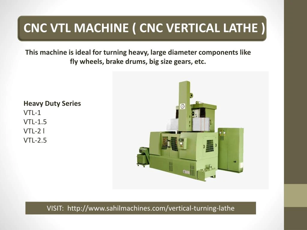 PPT - Cnc Vtl (Vertical Turning Lathe) PowerPoint Presentation, free download - ID:7643239