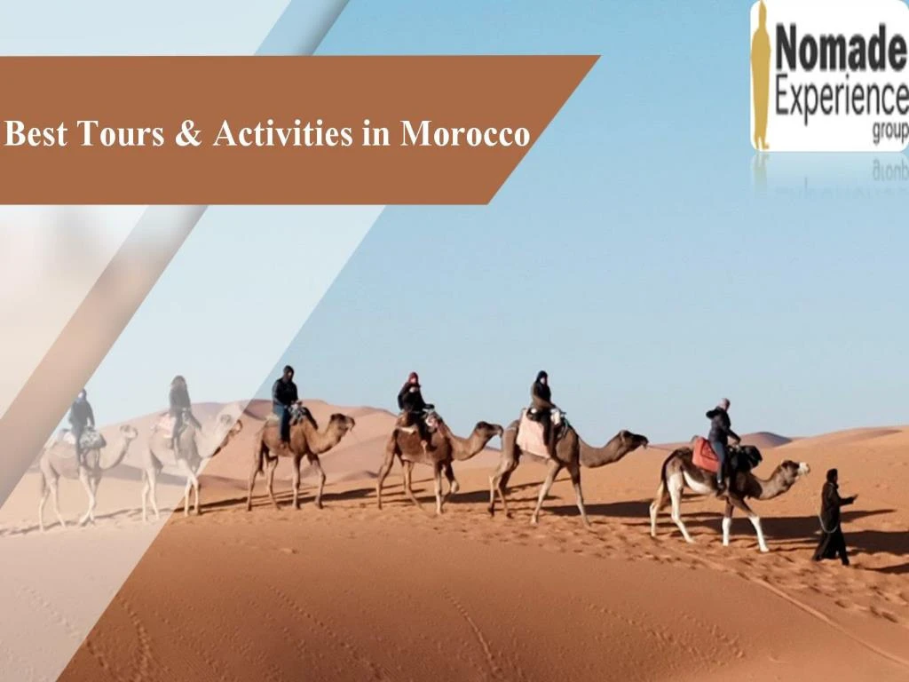 PPT - Enjoying The Best Tour And Activities In Morocco PowerPoint ...