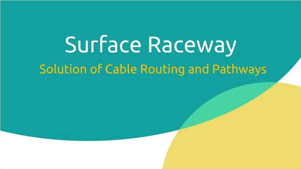 PPT - Surface Raceway - Single and Two Channel Raceway - Brookspower ...