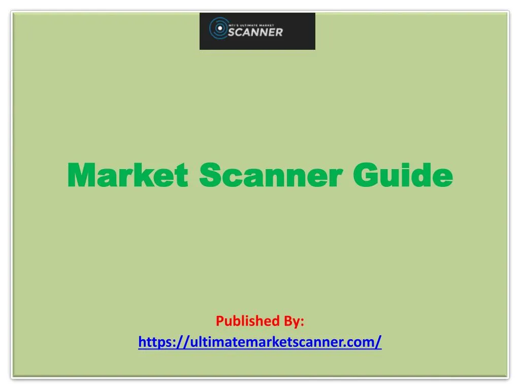 PPT - Market Scanner Guide PowerPoint Presentation, free download - ID ...