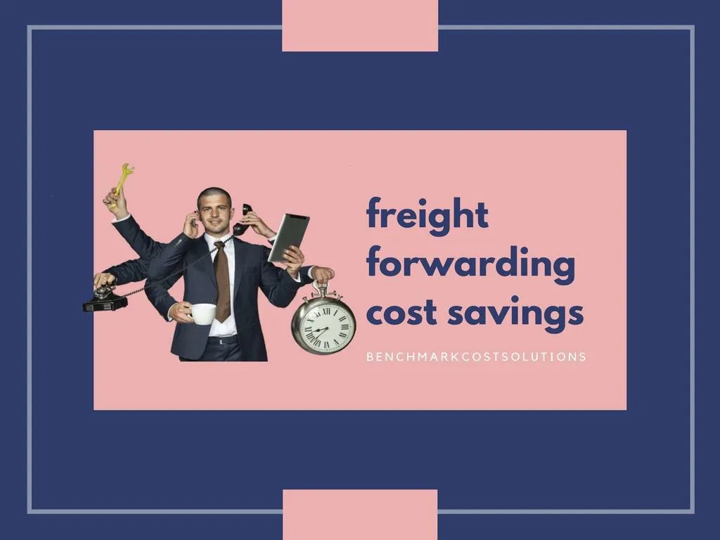 PPT - How Freight Forwarding Cost Savings Possible PowerPoint ...